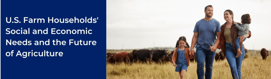 Webinar on US Farm Households’ Social and Economic Needs and the Future ...